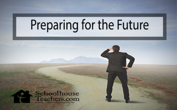 Preparing for the Future - The Old Schoolhouse®