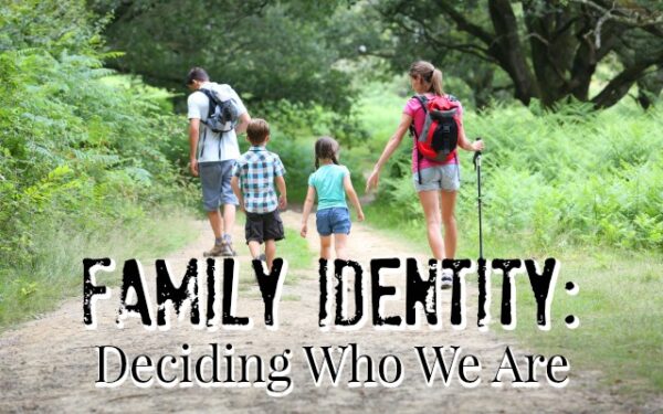 Family Identity: Deciding Who We Are - The Old Schoolhouse®