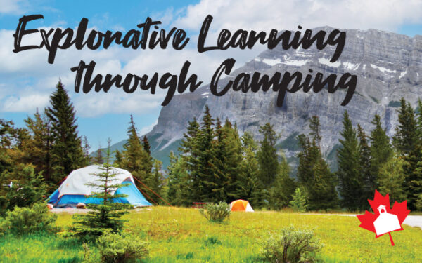 Explorative Learning Through Camping - The Old Schoolhouse®