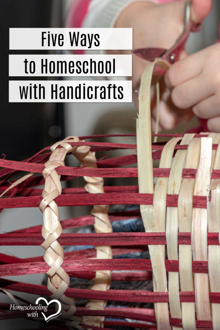 Five Ways to Homeschool with Handicrafts